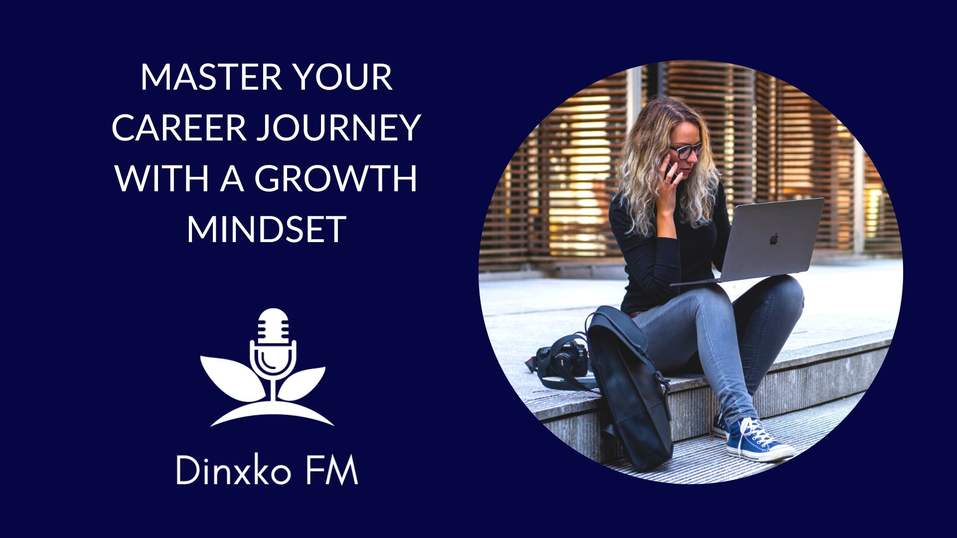 Master Your Career Journey with a Growth Mindset